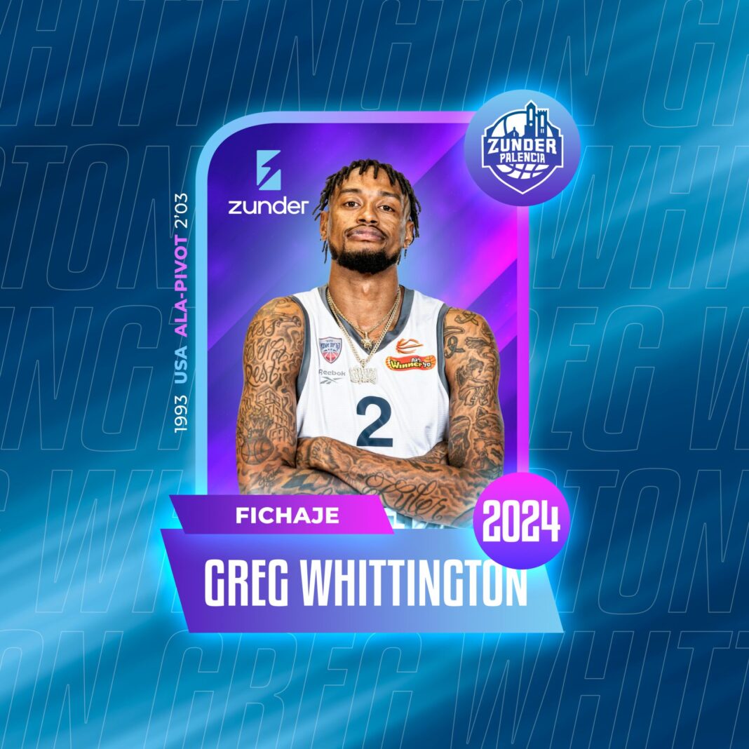 Greg Whittington refuerza la plantilla del Zunder Palencia, Leissner ...